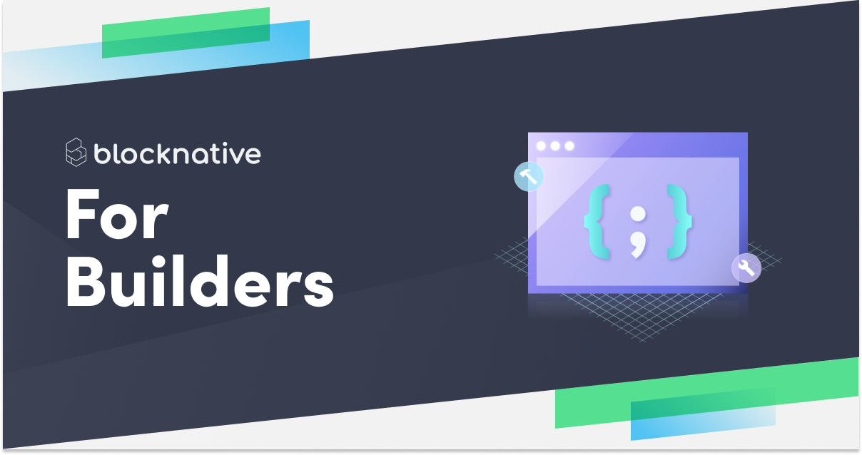 Blocknative For Builders