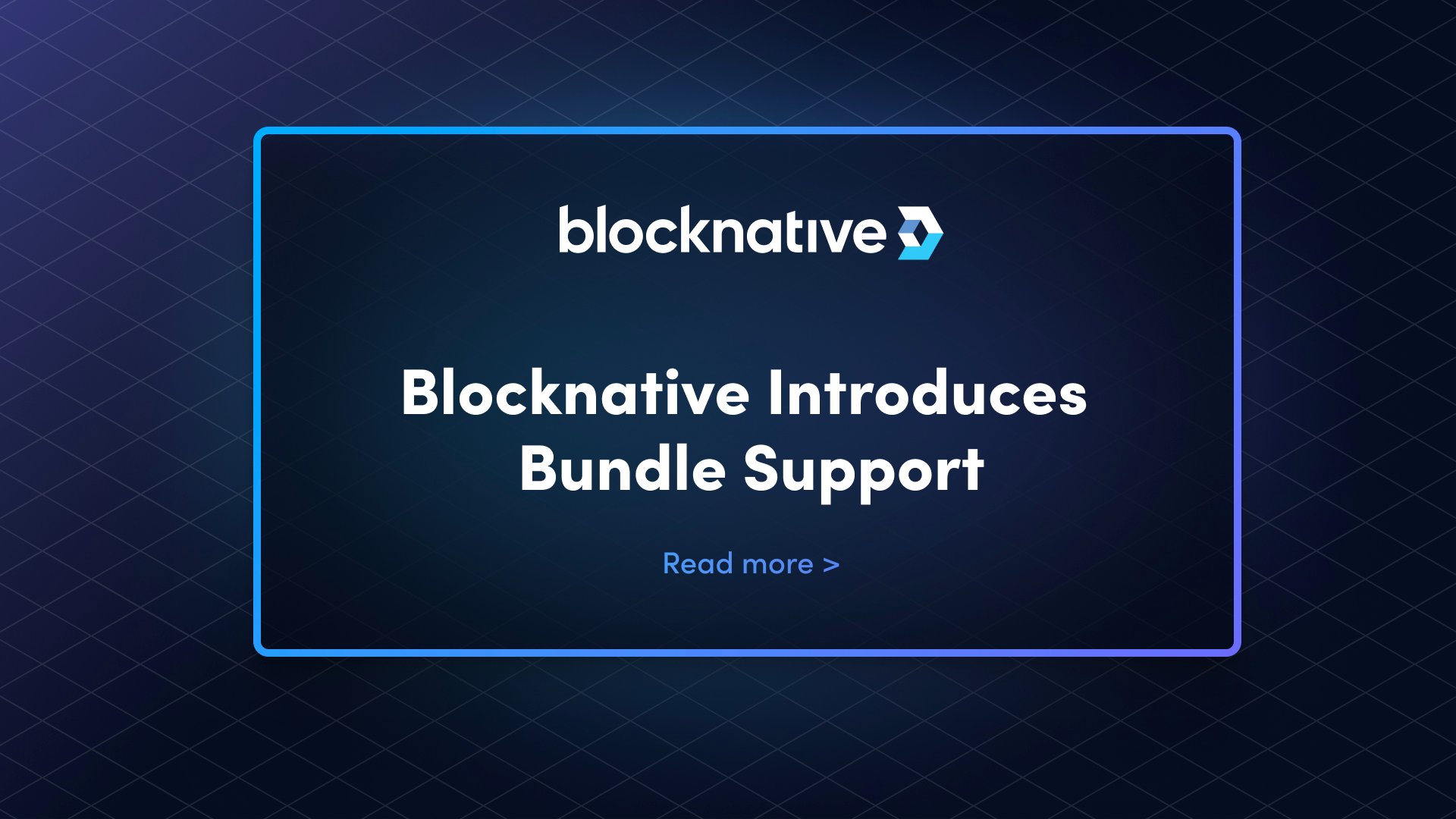 Blocknative Introduces Transaction Bundle Send, Cancellation, and ...